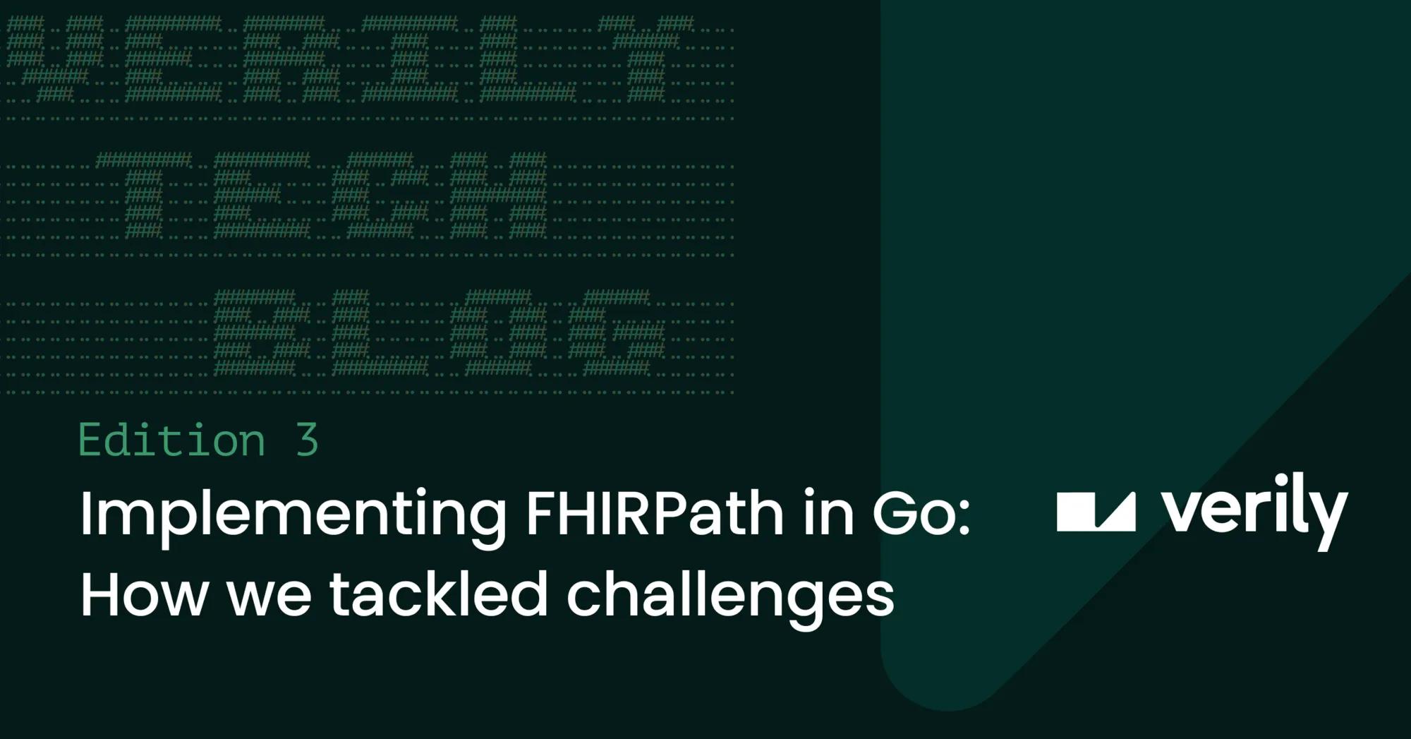 Tech Blog #3: FHIRPath Implementation Series