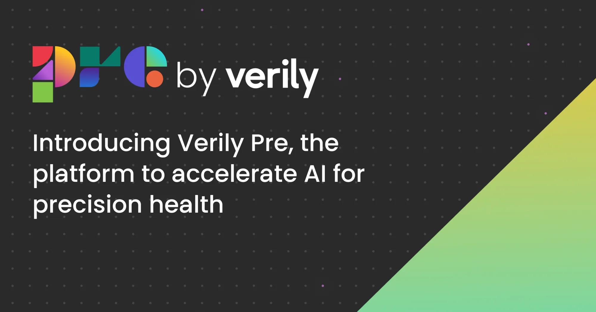 Introducing Pre, Verily’s AI-native platform for precision health ...