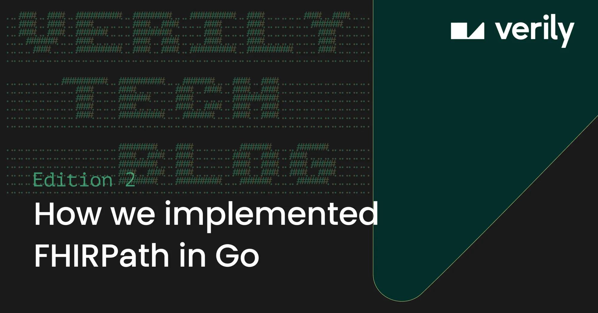 Tech Blog #2: FHIRPath Implementation Series